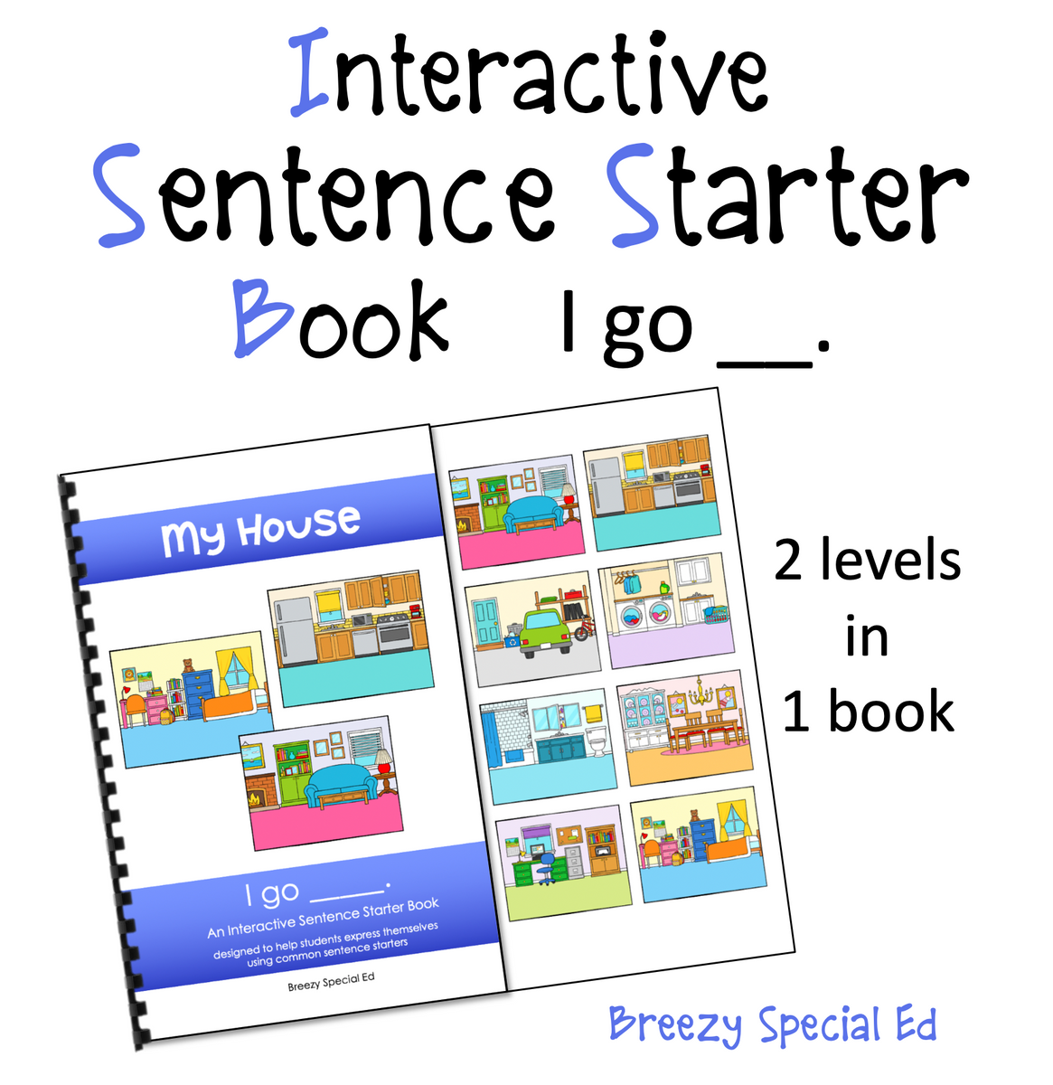My House (I Go) Interactive/Adapted Sentence Starter Book - special ed ...