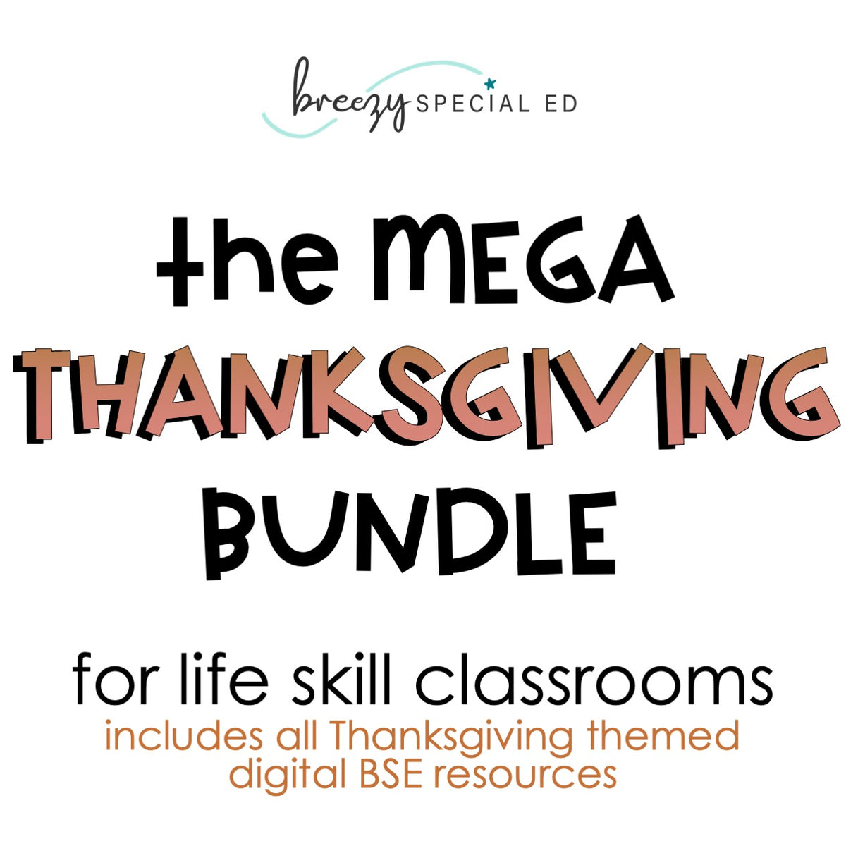 The Mega Thanksgiving Bundle for Special Education – Breezy Special Ed