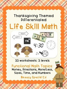 Differentiated Life Skill Math Pack: Thanksgiving (special education ...