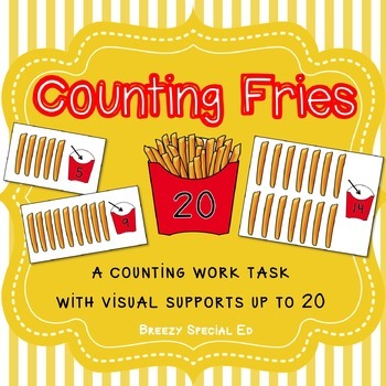 Counting French Fries Fast Food Math Work Task and Boom Cards for Spec ...