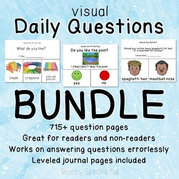 Visual Daily Questions BUNDLE! Over 700 questions for special educatio ...