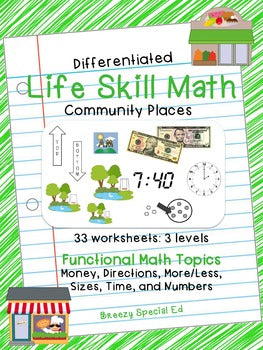 Differentiated Life Skill Math Pack (Community Places) – Breezy Special Ed