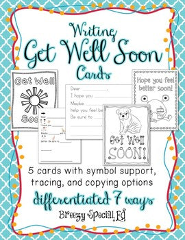 Get Well Soon Cards Differentiated for ALL Special Ed Students – Breezy ...
